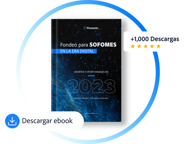 Fondeo para SOFOMES en la era Digital – Firmenti